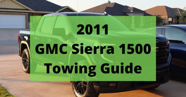 TOWING CAPACITY OF 2011 GMC SIERRA 1500 Full Guide (with Charts And ...