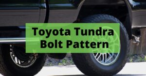 Bolt Pattern For Toyota Tundra (EVERY YEAR)